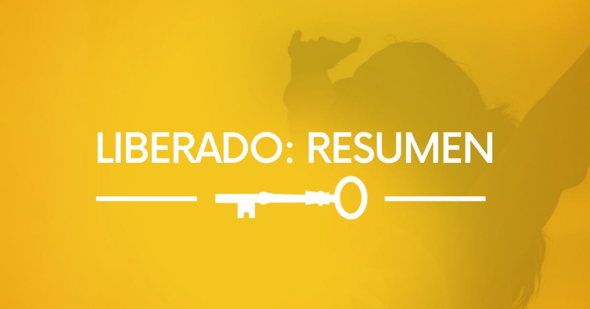 Liberado: resumen | Articles | Heart of the Father