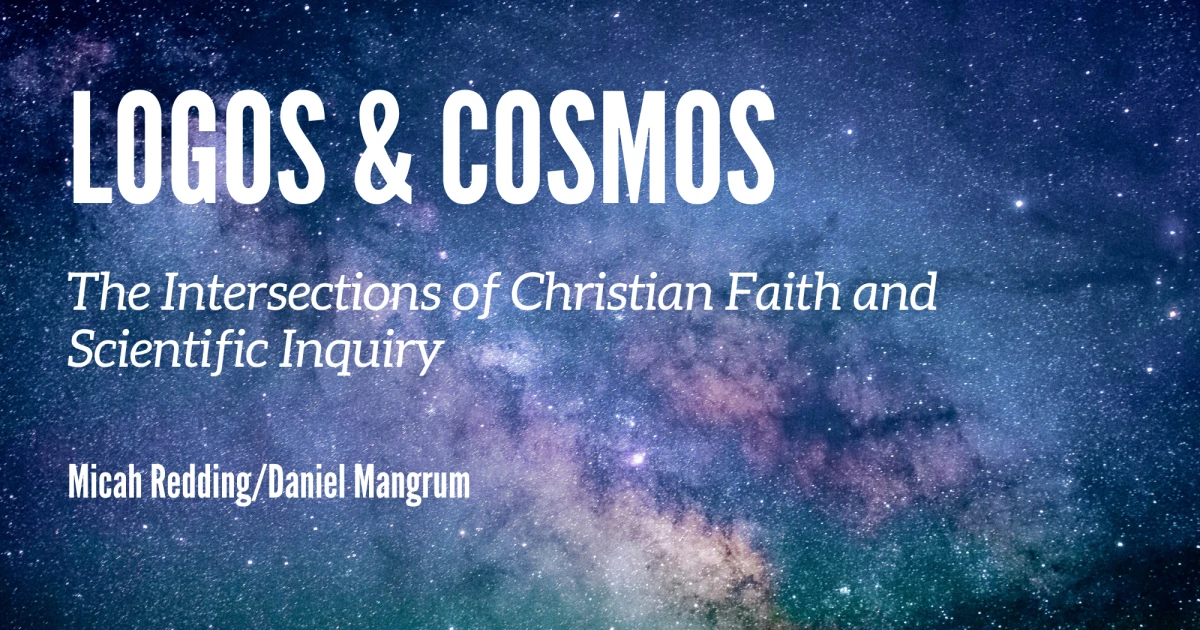 Logos and Cosmos 03 | Sermons | Otter Creek