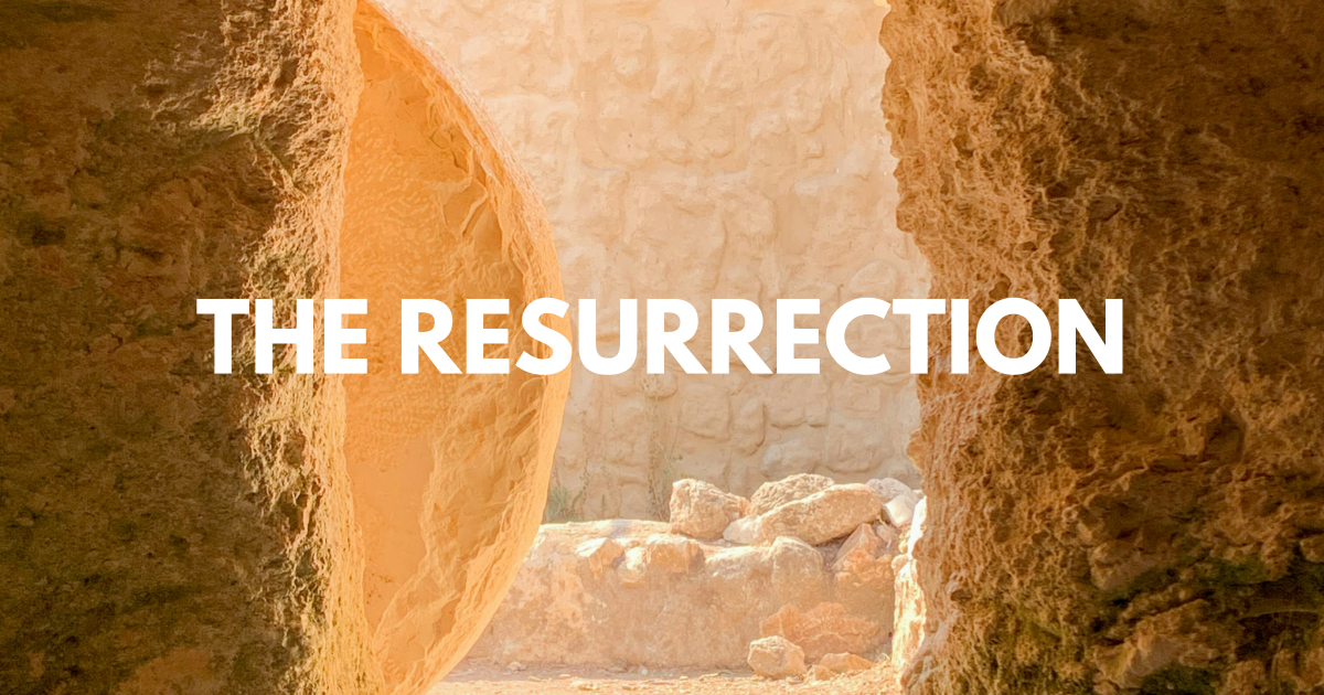 The Resurrection | The Deep Well Blog | Bay Life Church