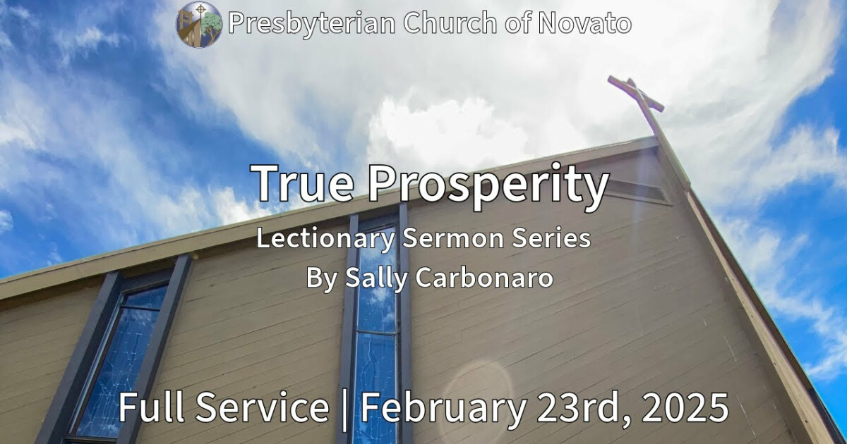 True Prosperity | Sermons | Presbyterian Church of Novato