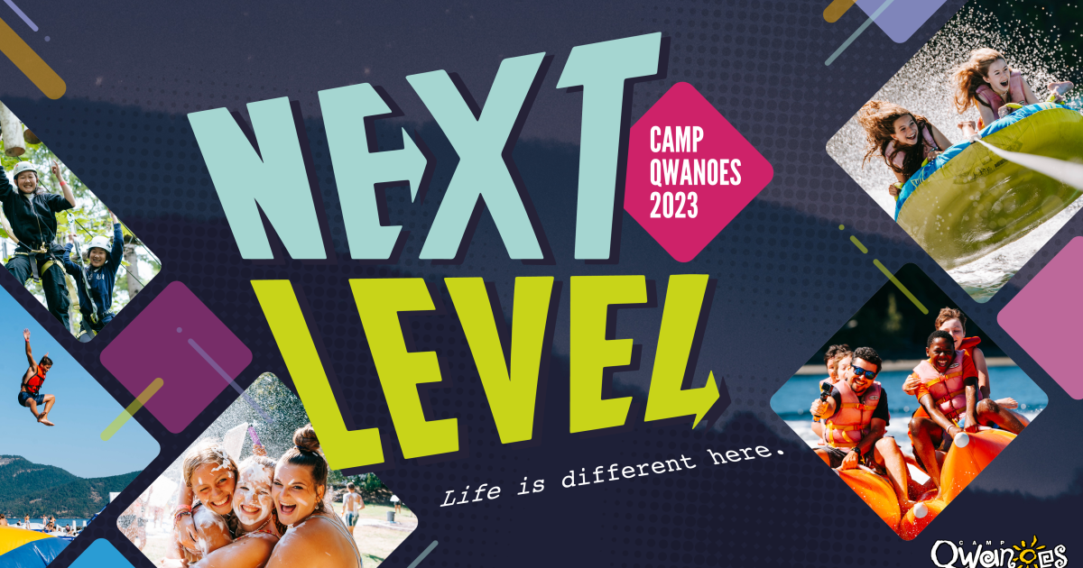 Camp Qwanoes 2023: Next Level | Our Blog | South Delta Baptist Church