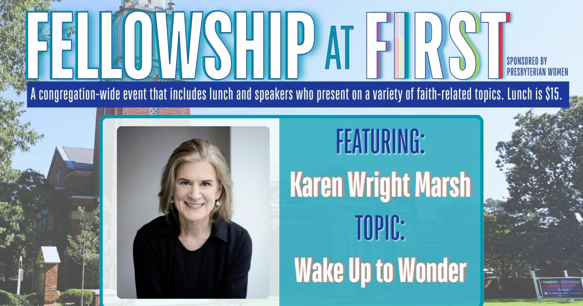 Fellowship At First: "Wake Up To Wonder" with Author Karen Wright Marsh | First Presbyterian ...