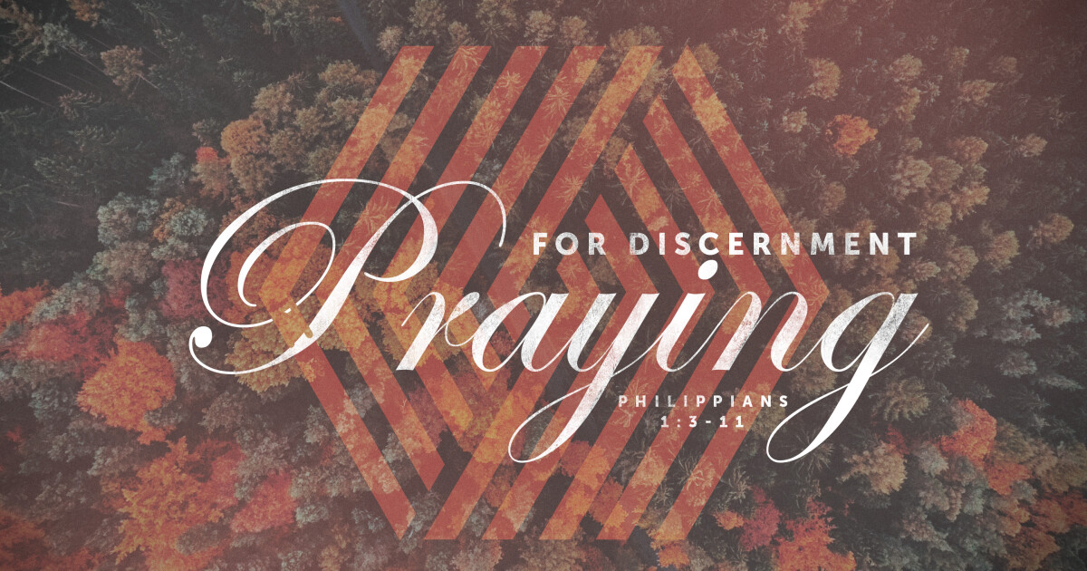 Praying for discernment | Sermons | First Baptist Church Upper Marlboro