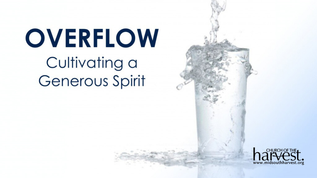 Overflow #2 | Sermons | Church of the Harvest