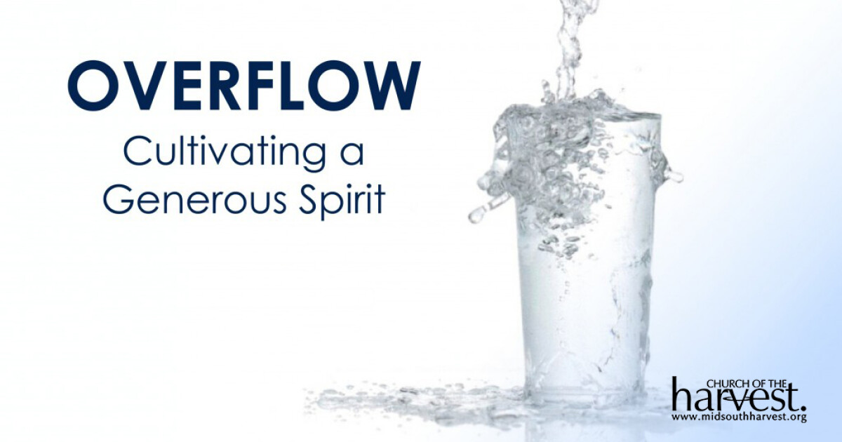 Overflow #2 | Sermons | Church of the Harvest