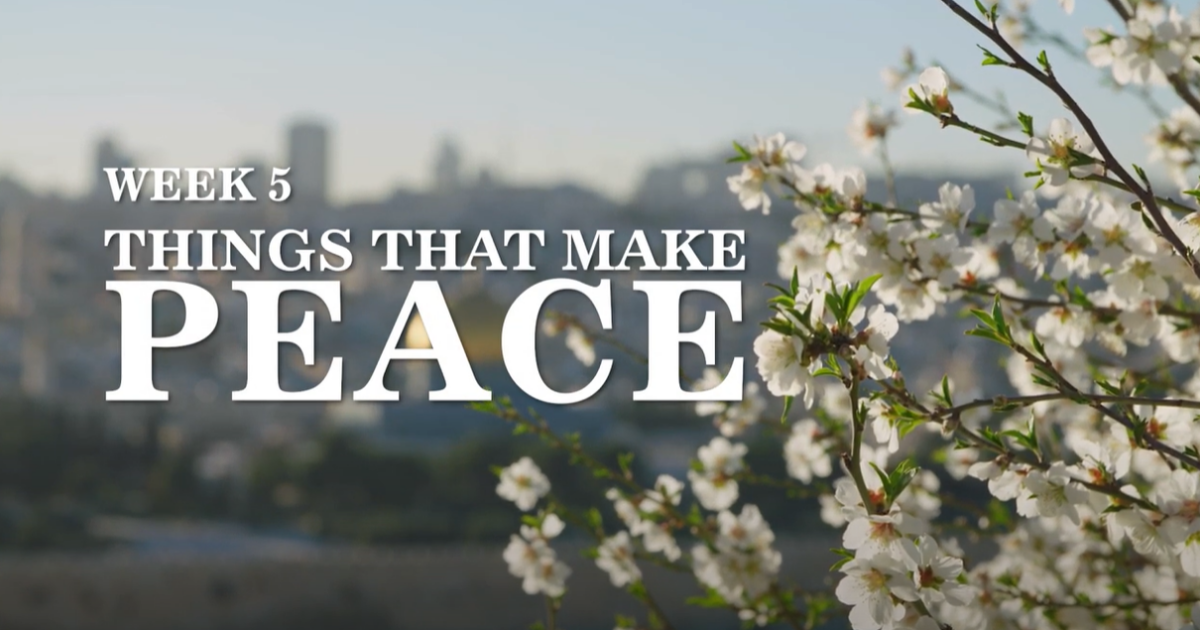 Week 5: Things That Make Peace | Following the Way of Jesus | Bethesda ...