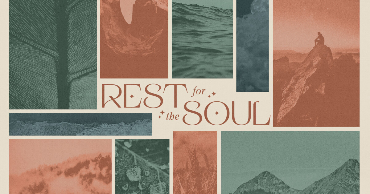 Rest for the Soul | Connection Pointe Christian Church