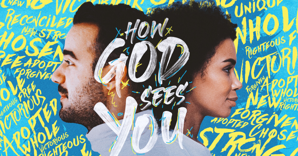 How God Sees You | Connection Pointe Christian Church