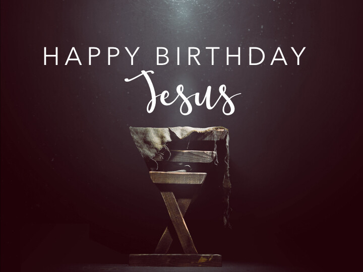 Happy Birthday, Jesus