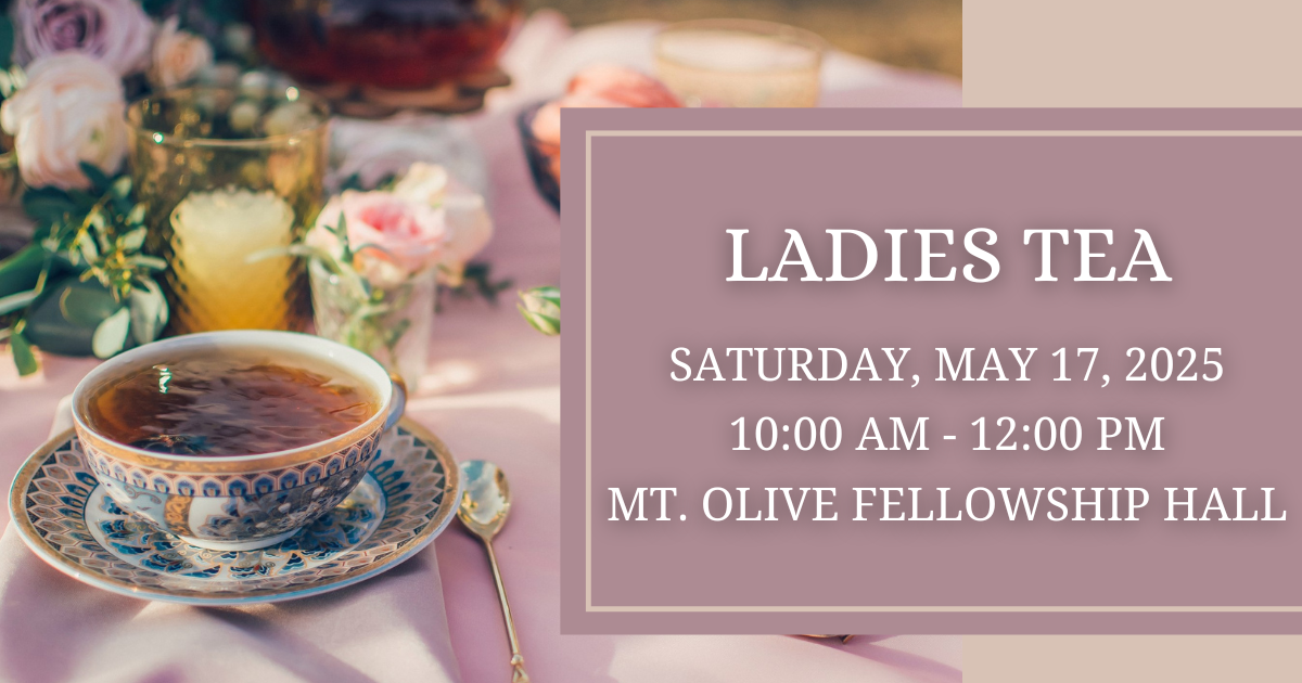 Ladies Tea 2025 | Mt. Olive Baptist Church