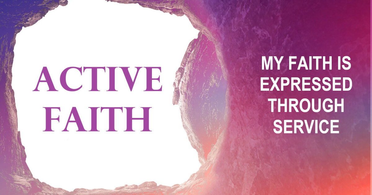 Active Faith - Part 4 | Sermons | Crossroads International Church