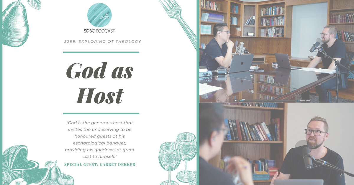 S2E9: God as Host: Exploring Old Testament Theology | Articles | South ...