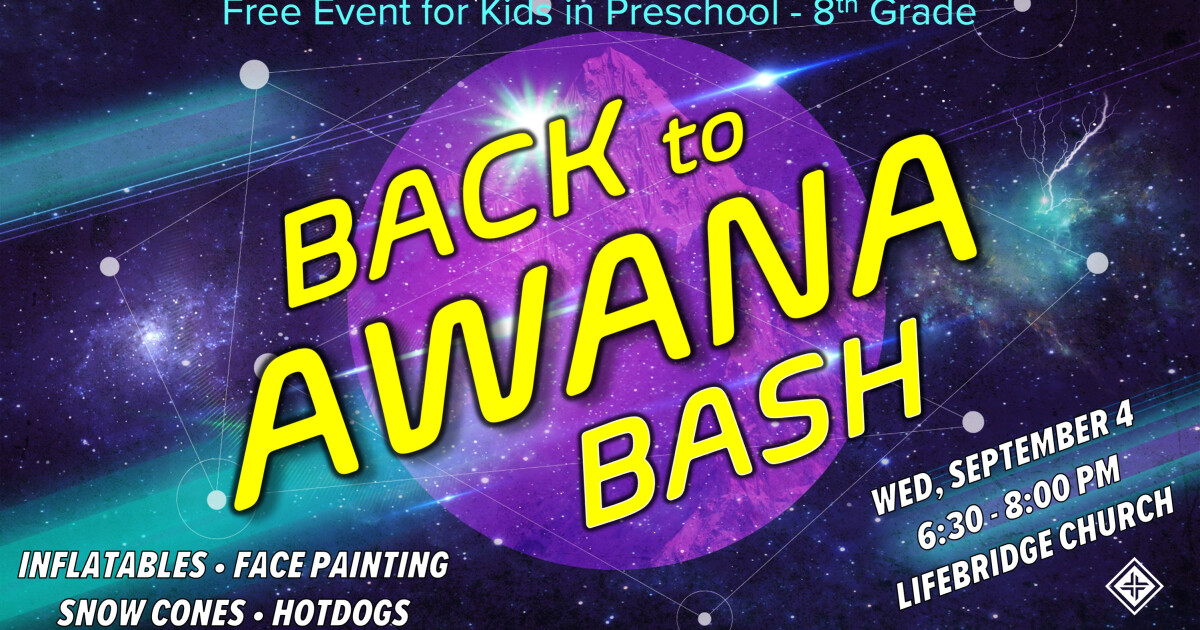 Back-to-Awana Bash | LifeBridge Baptist Church