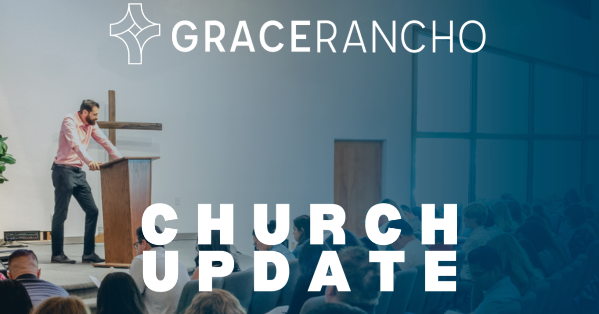 Grace Rancho Update | Our Blog | Grace Church of Simi Valley