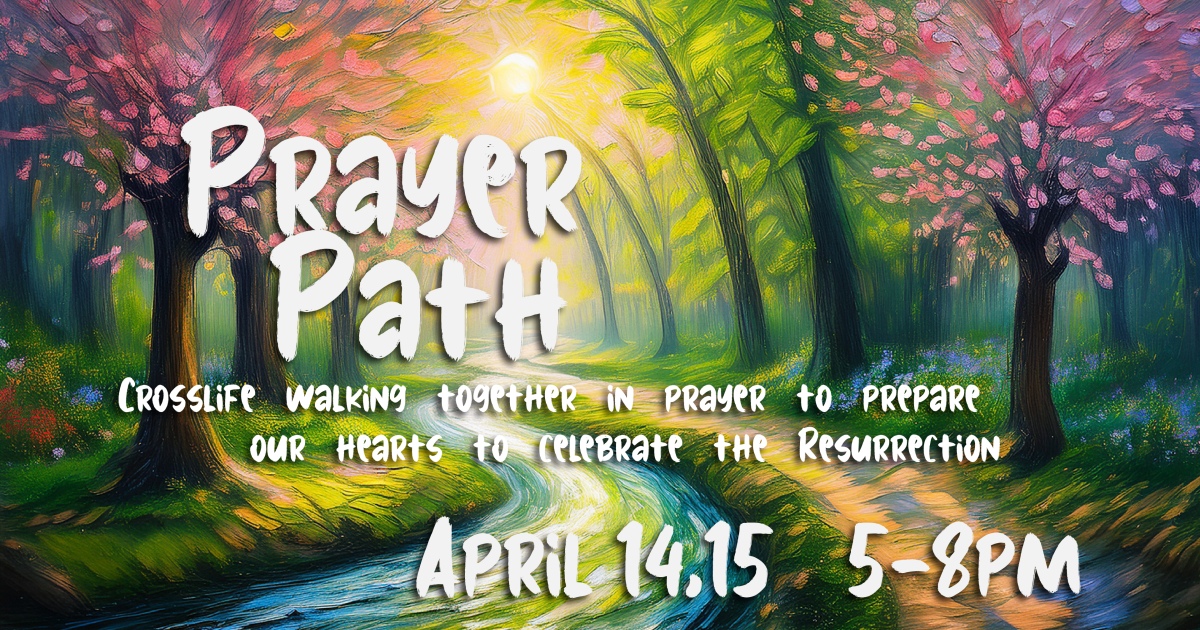 Prayer Path | CrossLife Evangelical Free Church