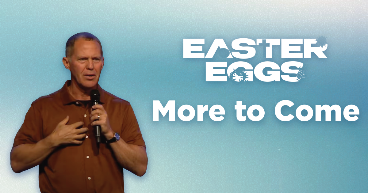 More to Come | Sermons | Beltway Park Church