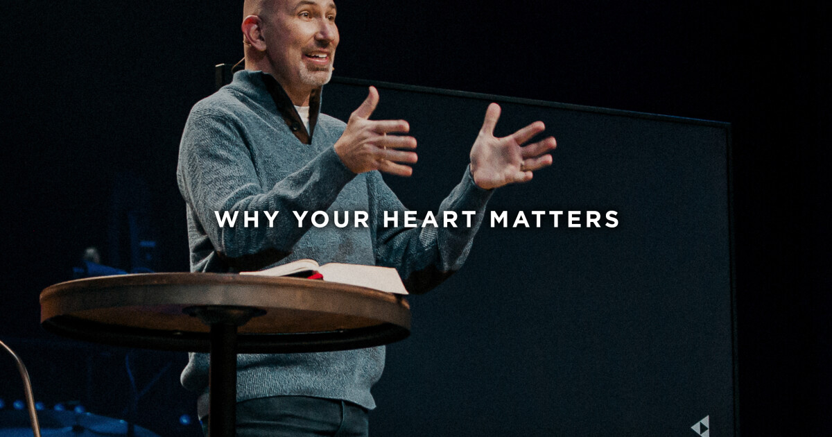 Why Your Heart Matters | Why Your Heart Matters | Connection Pointe ...