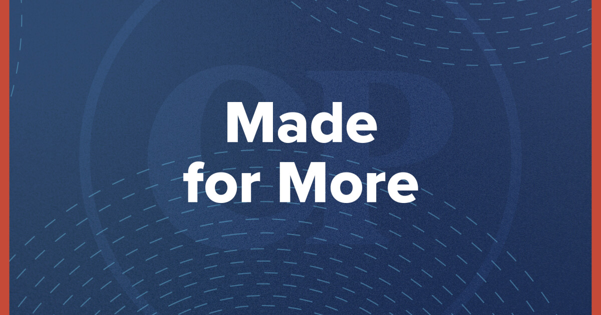Made for More | Made for More | Connection Pointe Christian Church