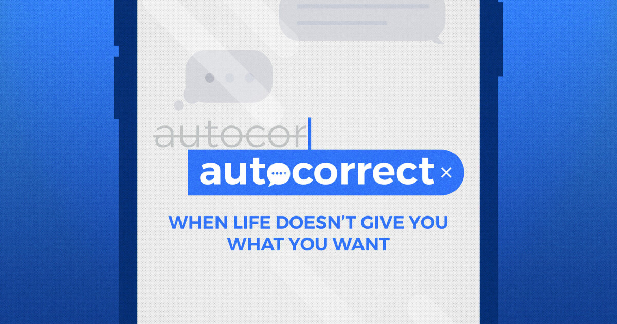 When Money Doesn’t Give You What You Want | Autocorrect | Connection ...