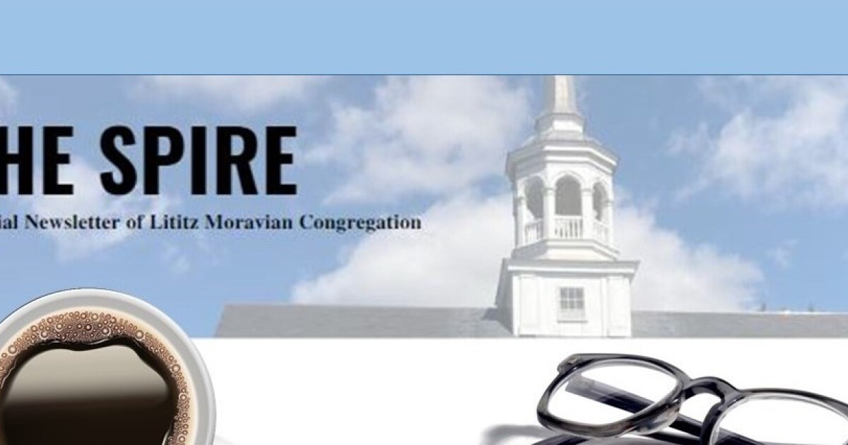 The Spire | Lititz Moravian Church