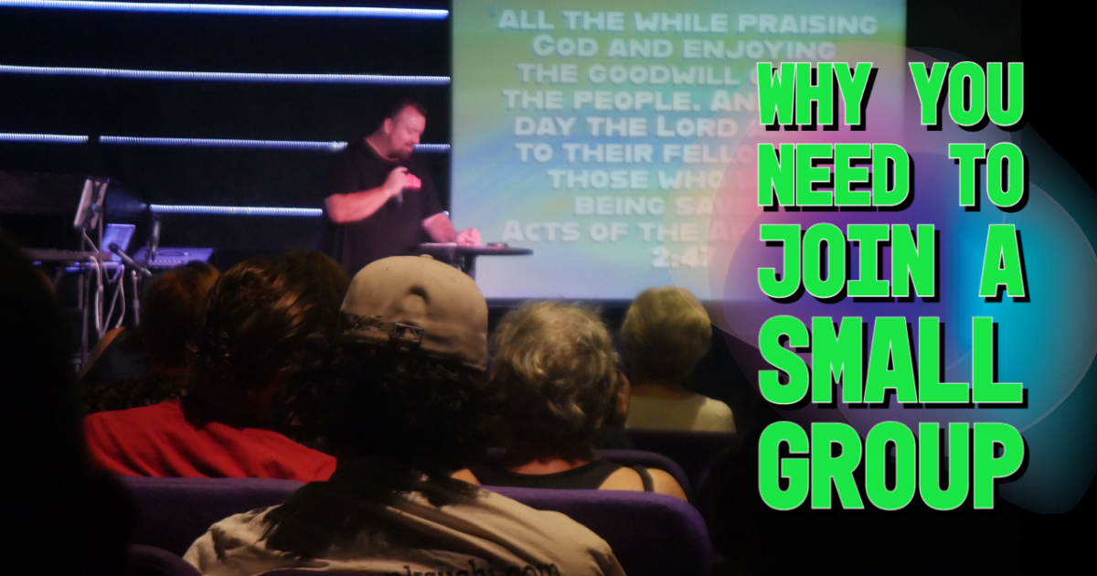 "Why You Need to Join a Small Group" | Sermons | Church of the Harvest