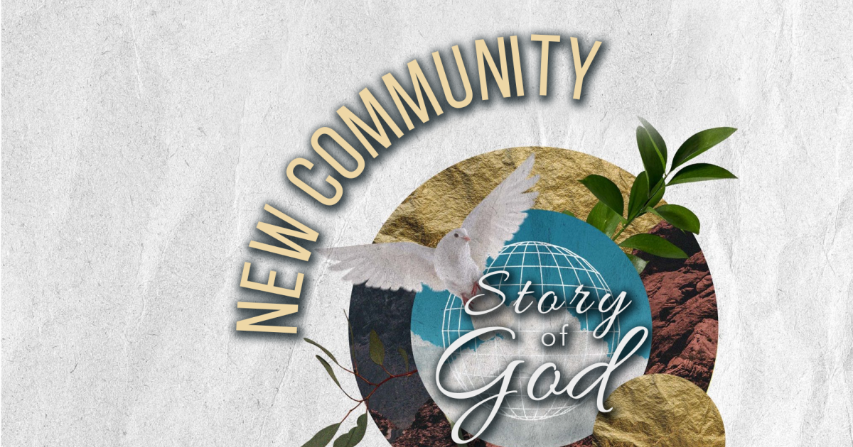 New Community | Sermons | The Church of Christ at White Station