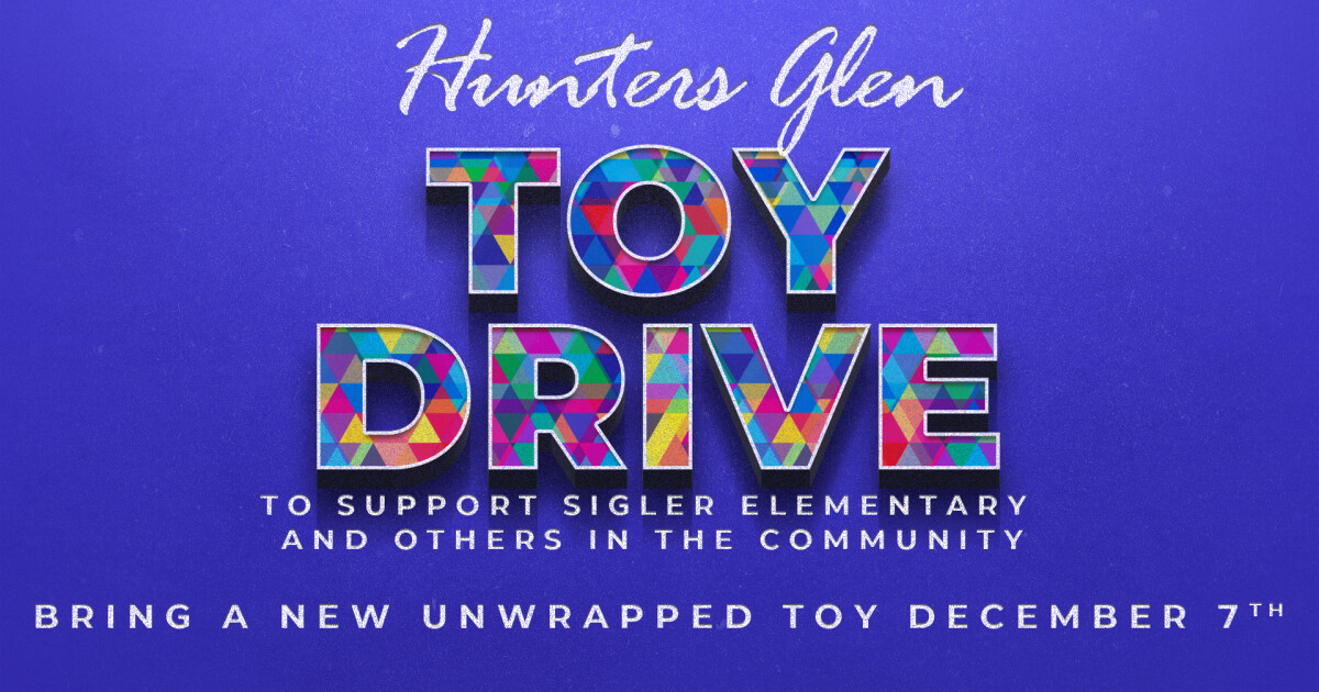 Hunters Glen Toy Drive | Hunters Glen Baptist Church