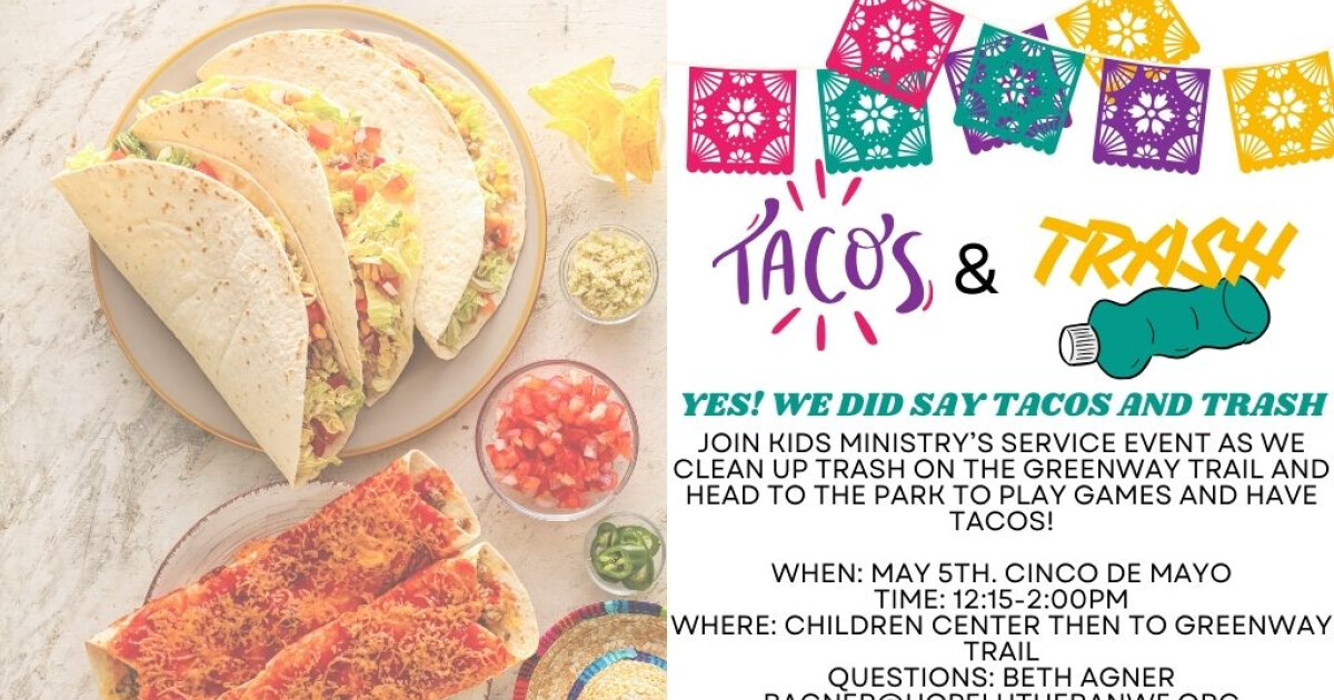 TRASH AND TACOS | Hope Lutheran Church