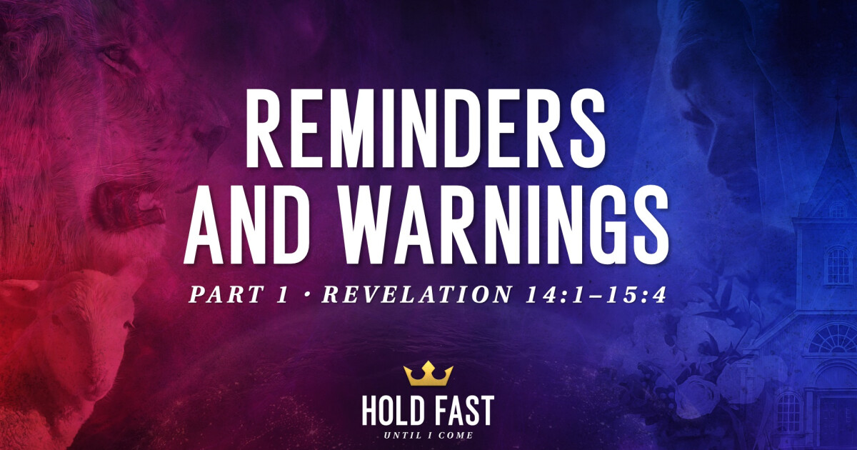 Reminders and Warnings (Part 1) | Sermons | Coram Deo Bible Church