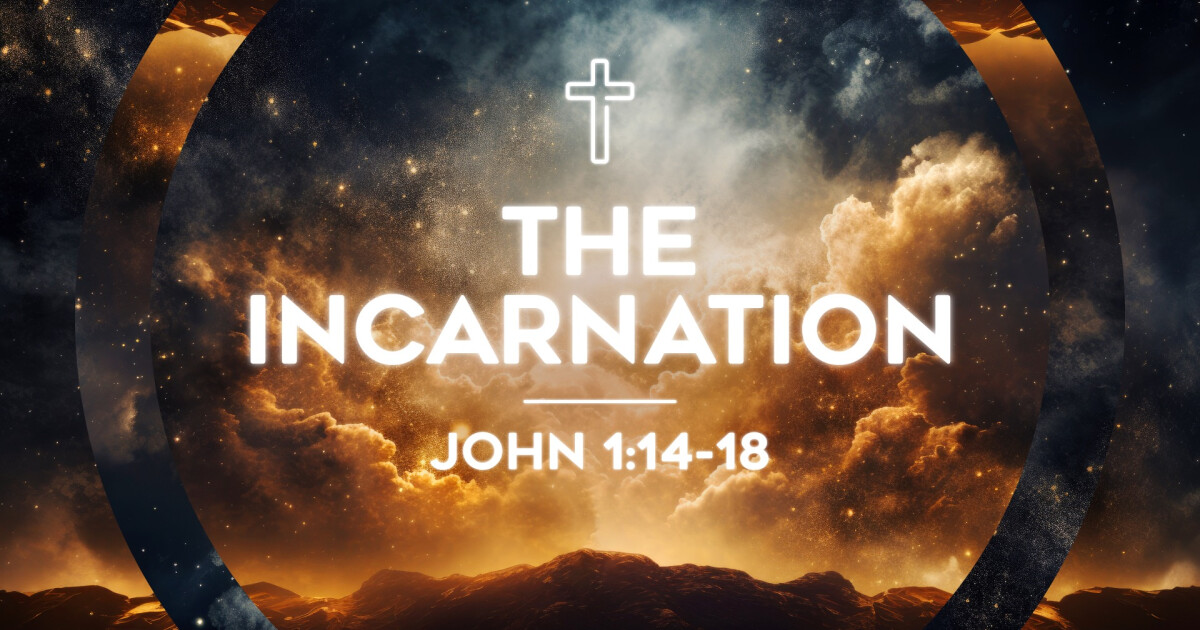 The Incarnation | Sermons | Coram Deo Bible Church