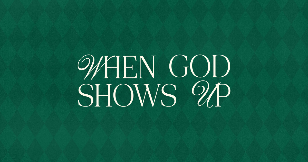 When God Shows Up | Connection Pointe Christian Church