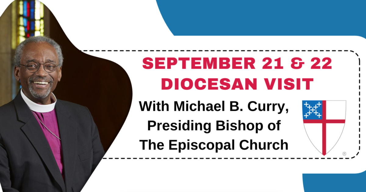 Presiding Bishop Michael Curry's Visit | The Episcopal Church in ...