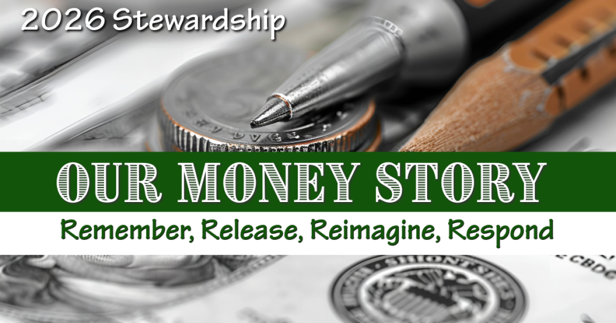 Our Money Story at First UMC of San Diego | Articles | FUMC San Diego