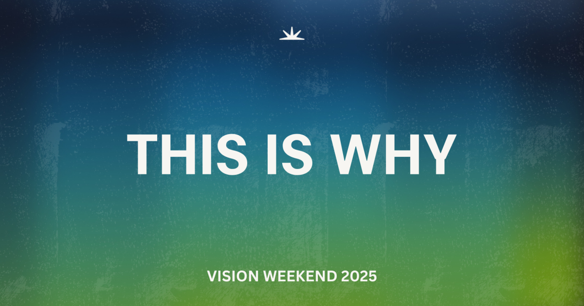 Vision Weekend 2025 | EHills Church