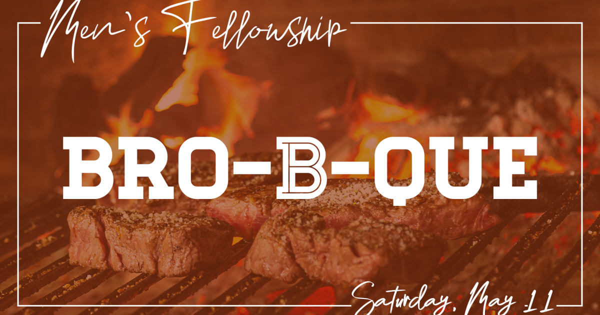 Bro-B-Que Fellowship | Christ Covenant Church