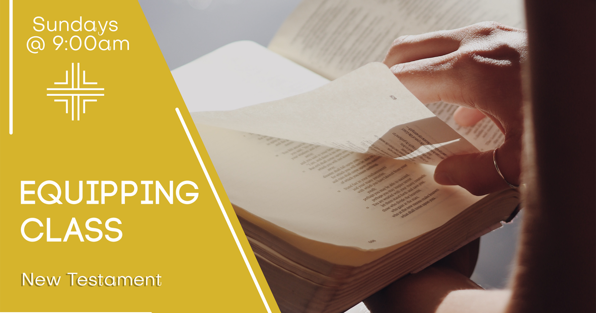 Equipping Class: New Testament Introduction | Christ Covenant Church