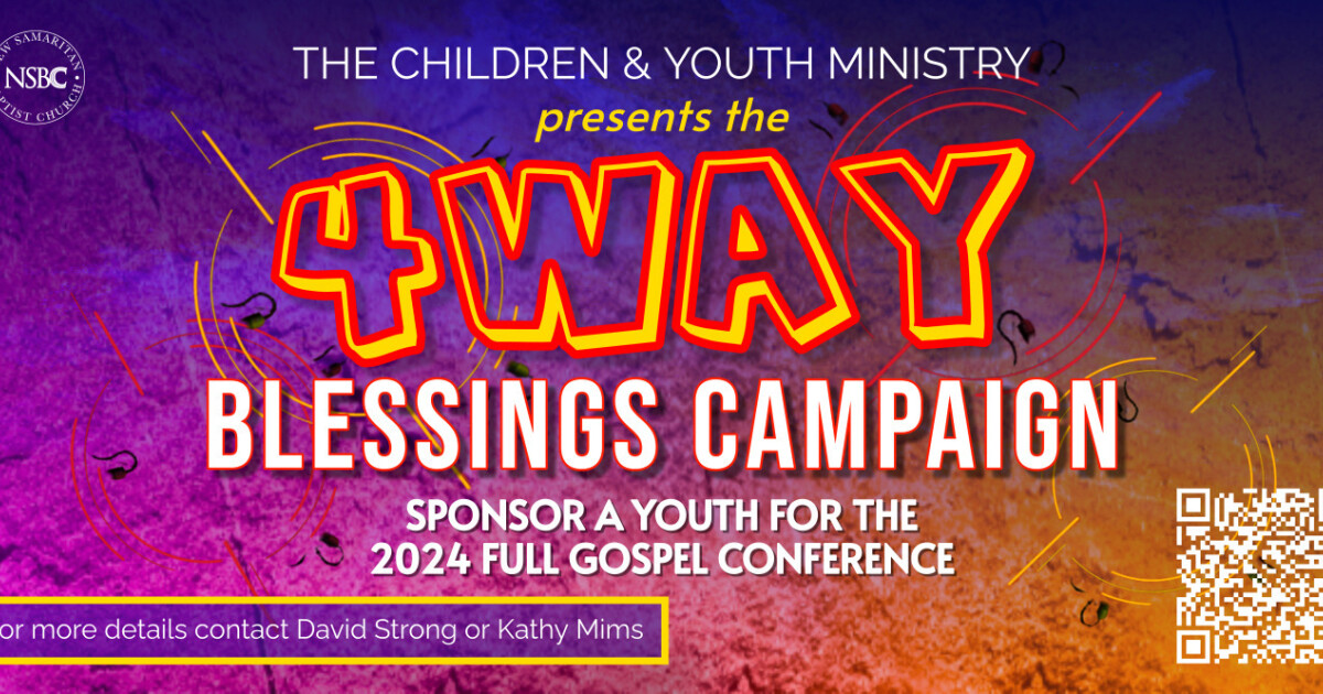 4 Way Blessing Campaign | New Samaritan Baptist Church