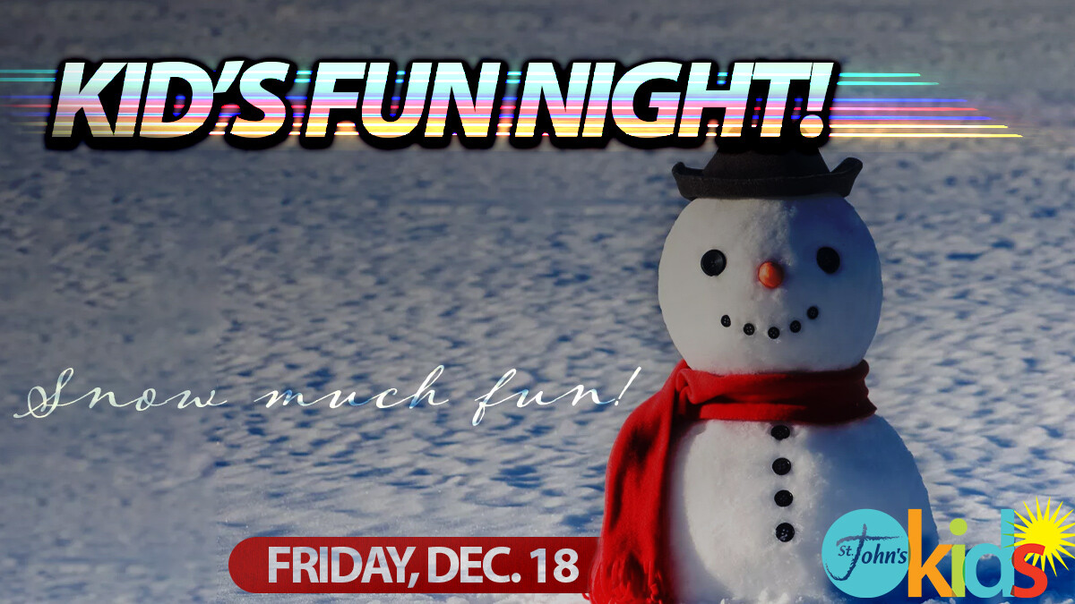 Kids Fun Night // Kindergarten - 5th Grade | St. John's Lutheran Church ...