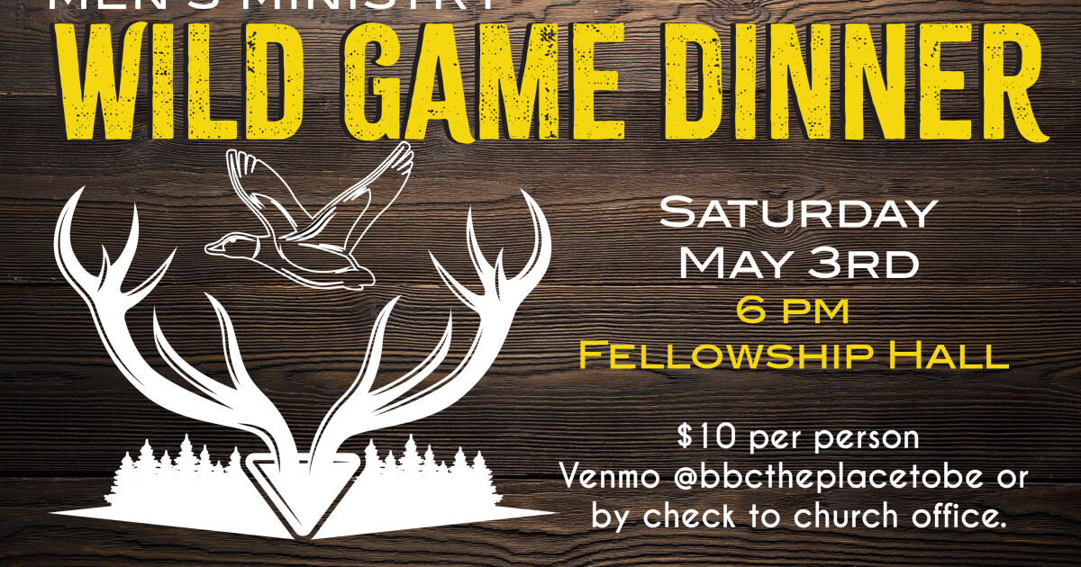 Men's Ministry Wild Game Dinner | Brookwood Baptist Church