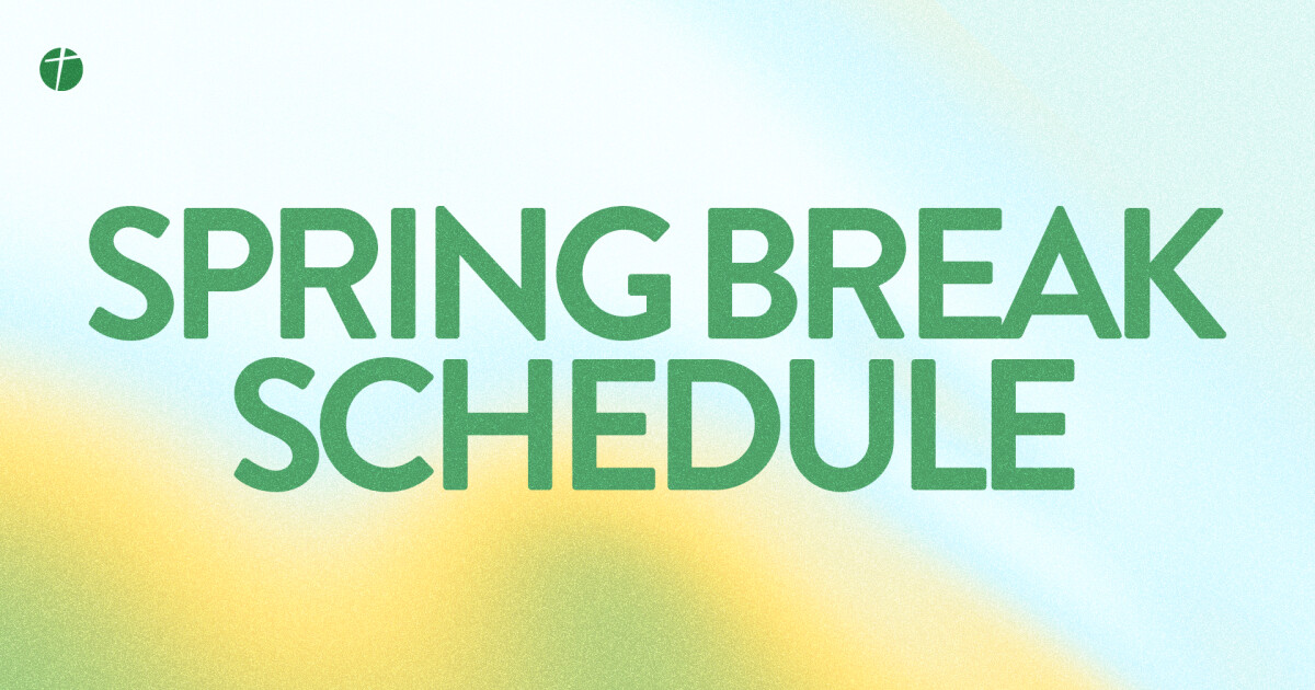 Battlefield & Buchanan Spring Break Schedule | New Vision Baptist Church