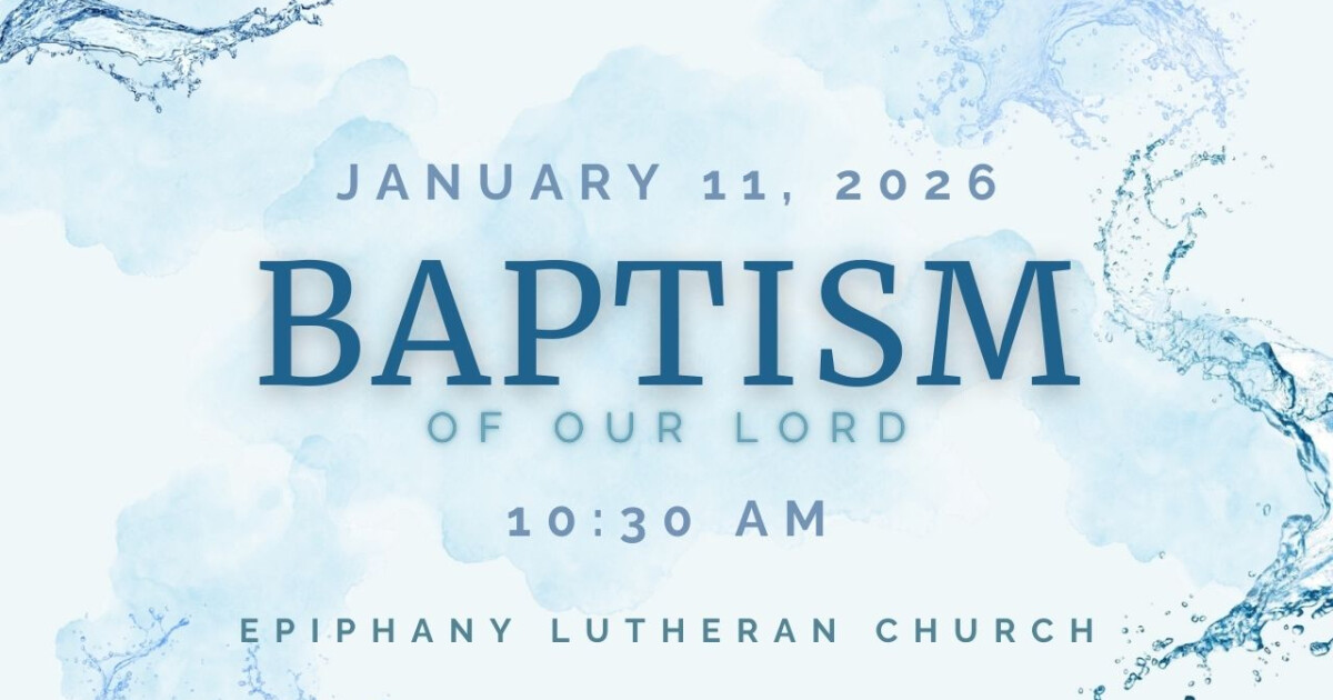 Baptism of Our Lord | Sermons | Epiphany Lutheran Church | Dayton OH