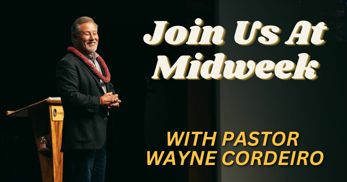 Midweek with Pastor Wayne Cordeiro | New Hope Oahu