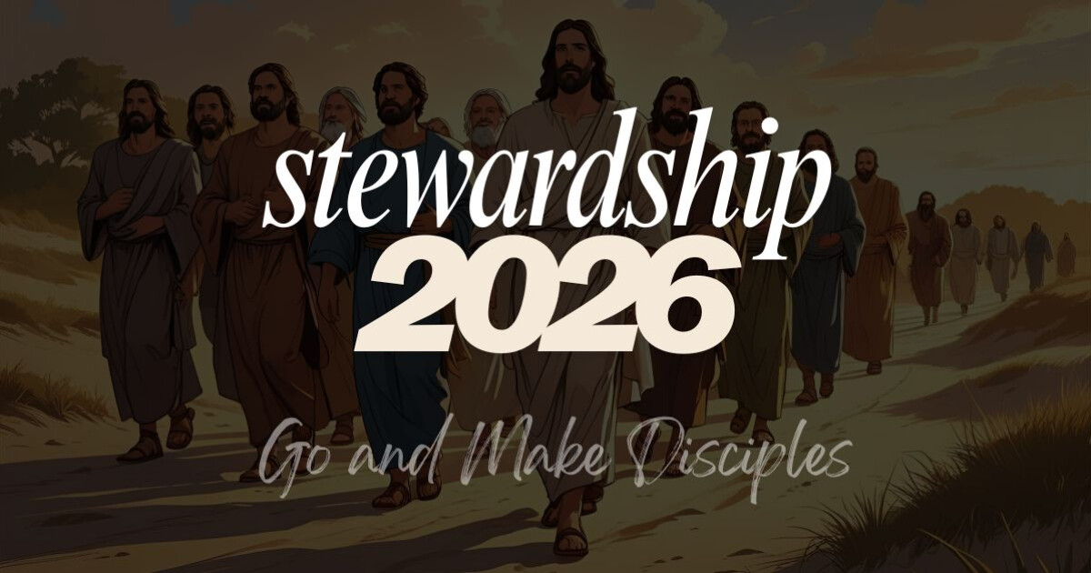 Stewardship 2026 (Matthew 28:16-20) | Sermons | Madison Methodist Church