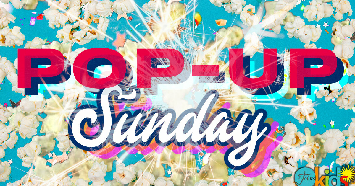 Pop-Up Sunday! | St. John's Lutheran Church of Orange