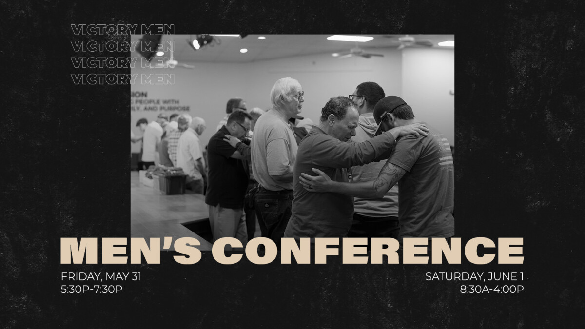 Men's Conference | Victory Church