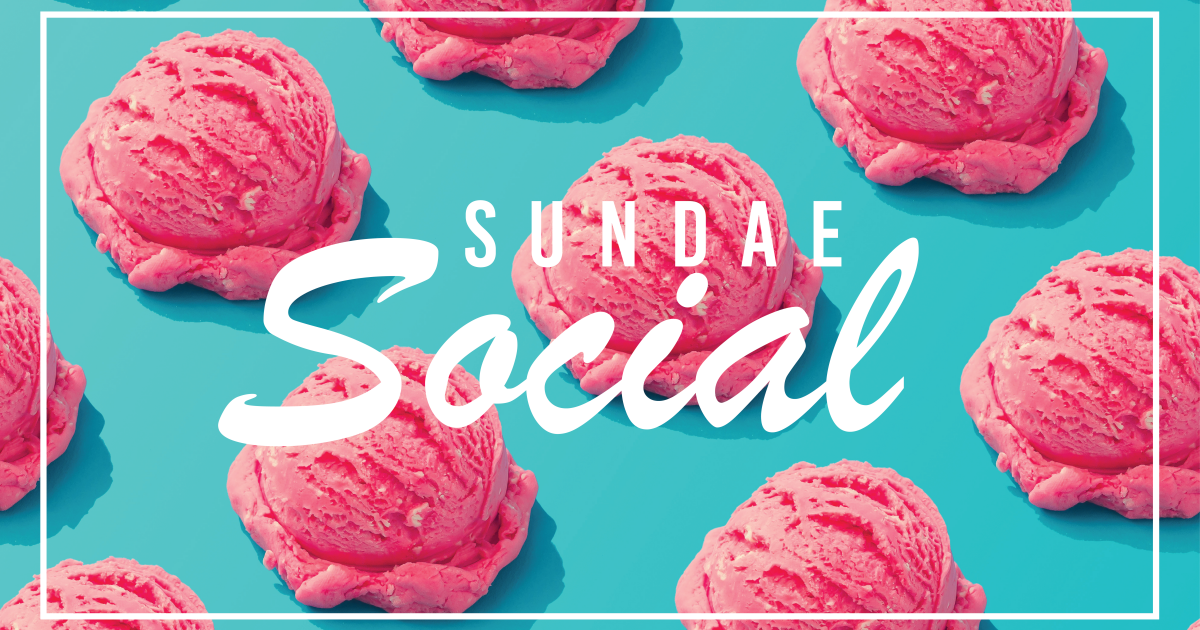Sundae Social | Bay Life Church