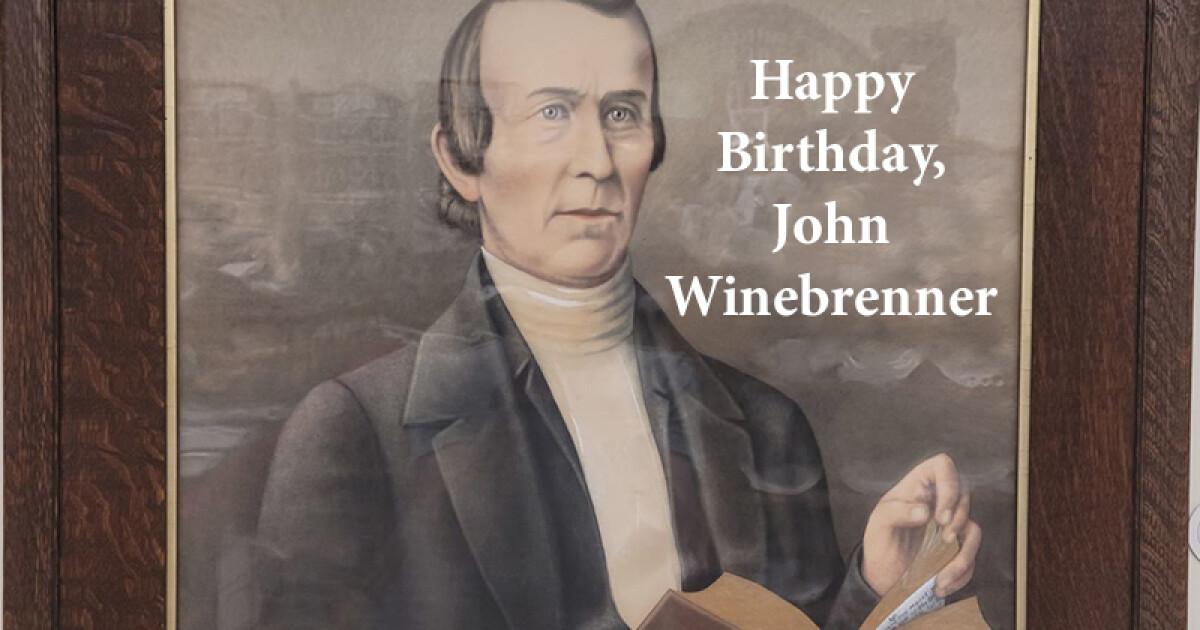 Happy 226th Birthday, John Winebrenner | CGGC eNews | Churches of God GC