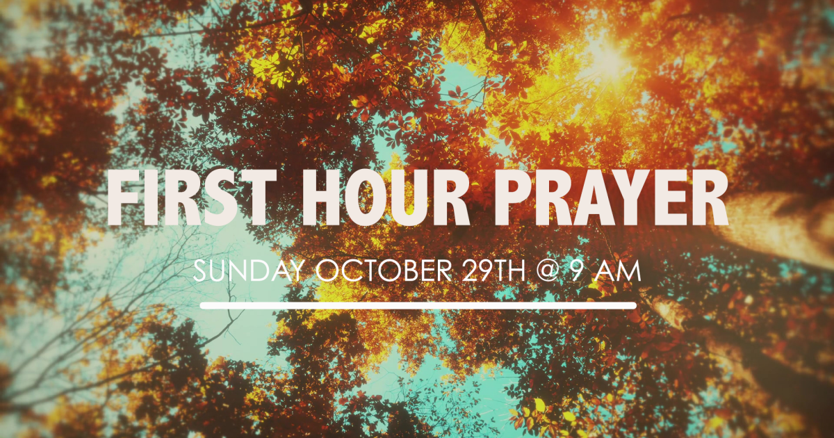 First Hour Prayer | CrossLife Evangelical Free Church