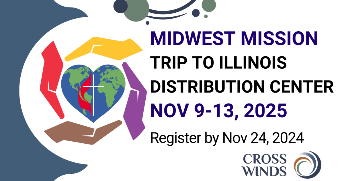 2025 Trip to Midwest MIssion | Articles | Cross Winds United Methodist ...