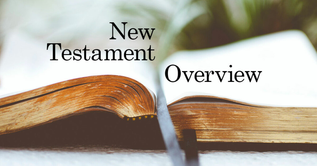 New Testament Overview | Calvary Church | Roseville, MN